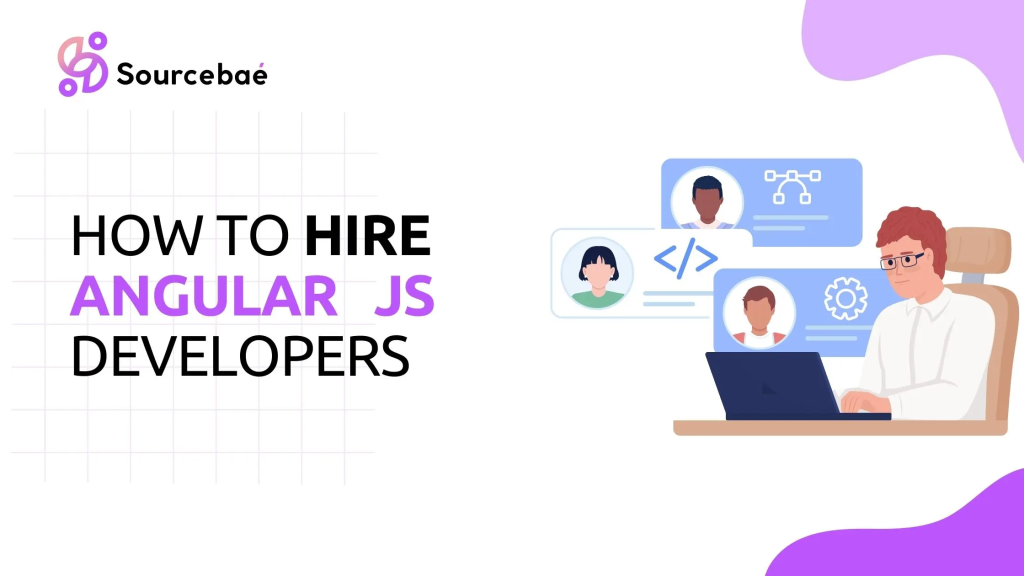 How to Hire AngularJS Developers - SourceBae