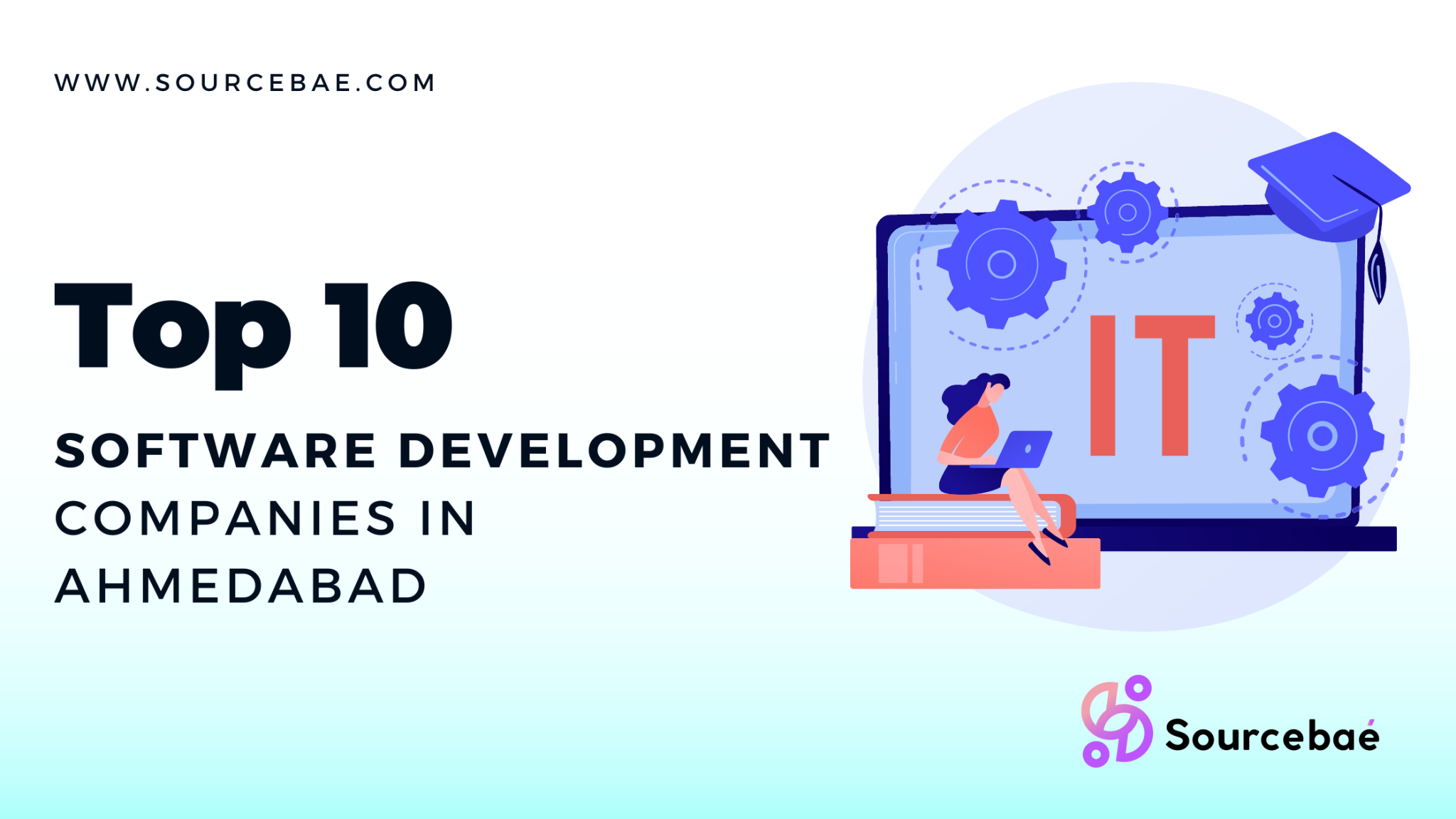Top 10 Software Development Companies in Ahmedabad - SourceBae