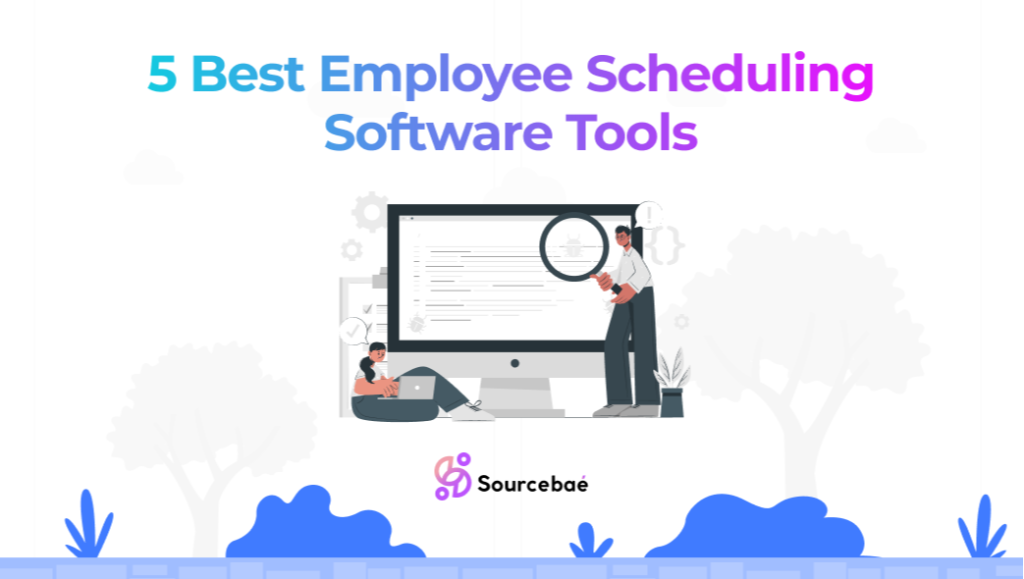 5 Best Employee Scheduling Software Tools - SourceBae