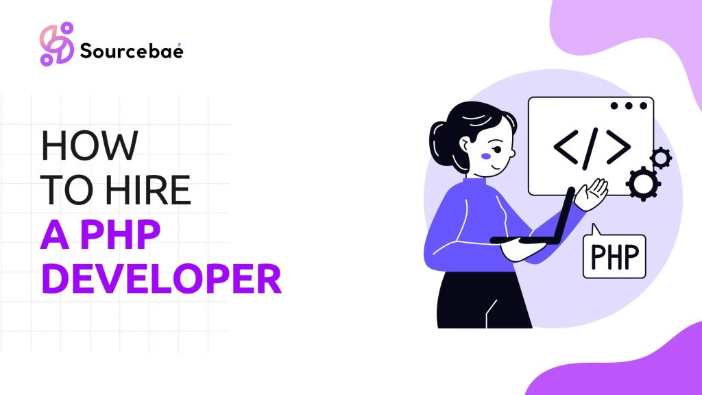 How to Hire a PHP Developer - SourceBae