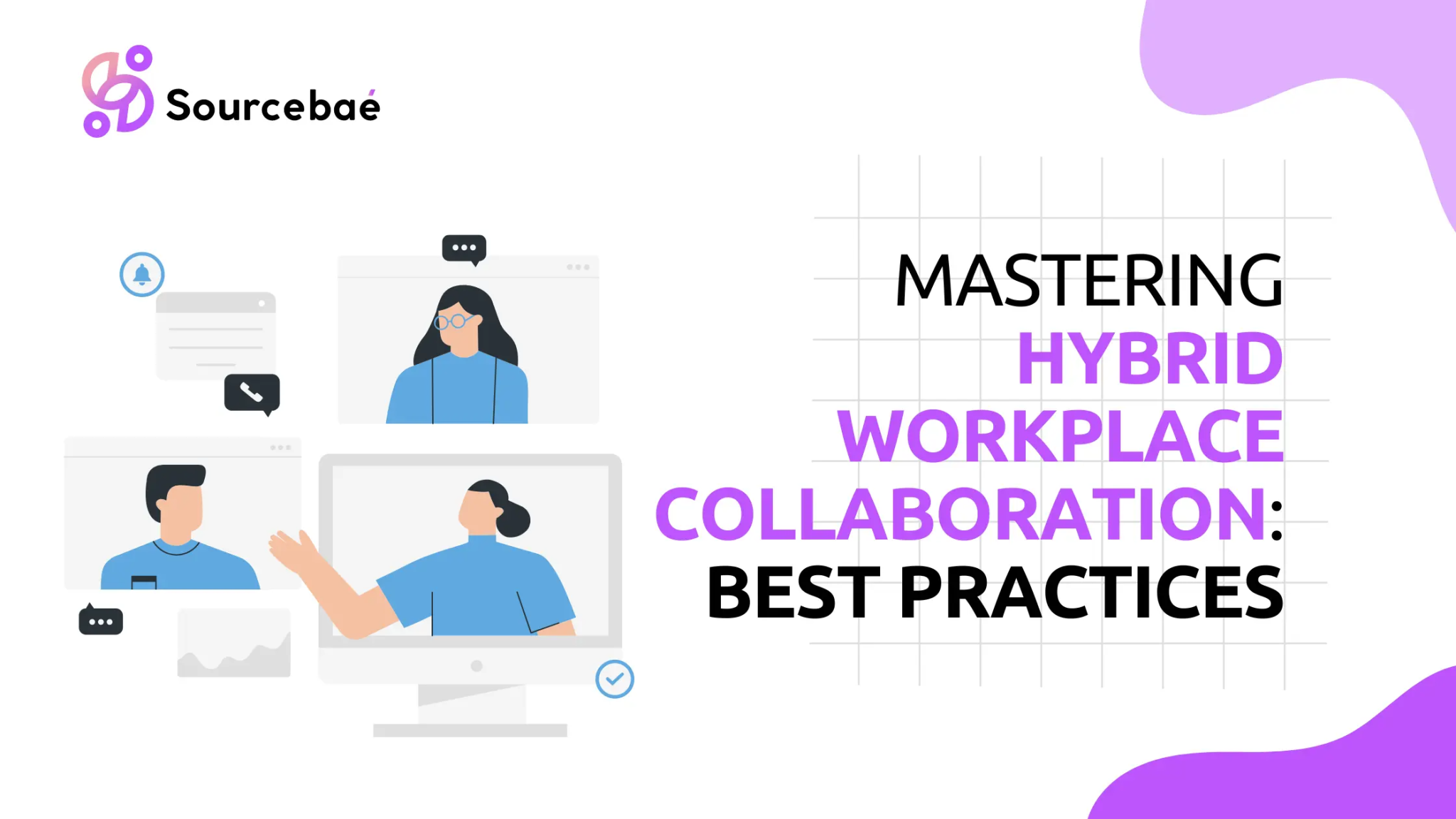 Mastering Hybrid Workplace Collaboration: Best Practices - SourceBae