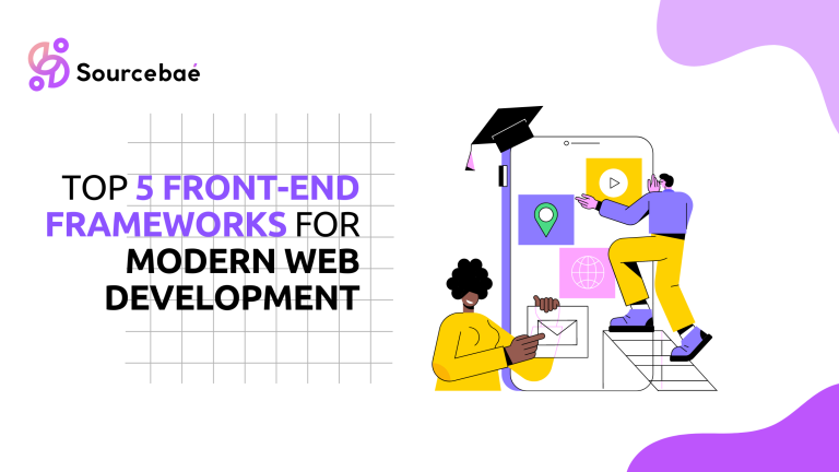 Top 5 Front-End Frameworks for Modern Web Development - SourceBae