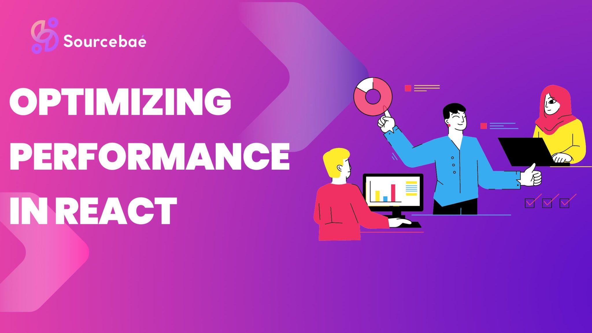 Optimizing Performance in React – SourceBae Optimizing Performance in React – SourceBae