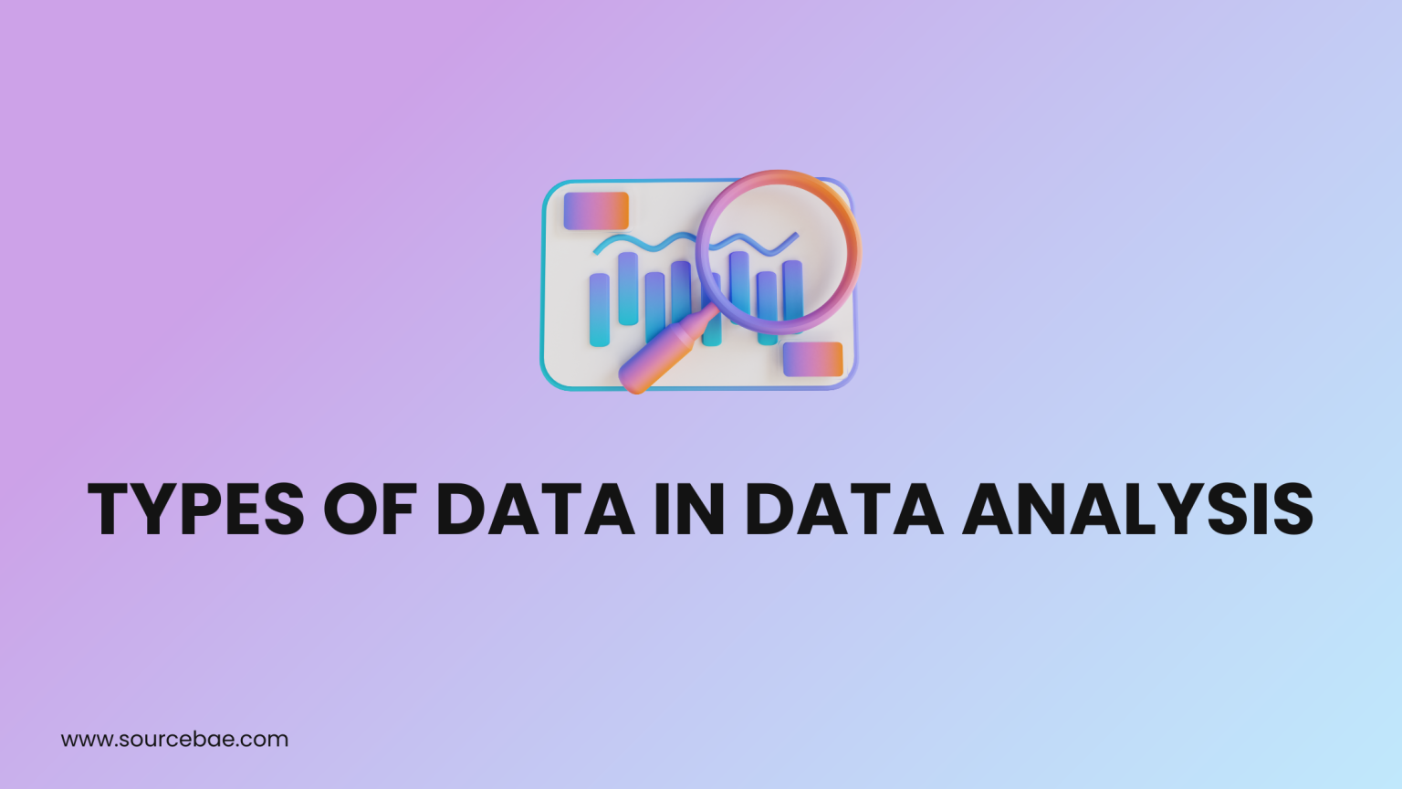 Types of Data in Data Analysis - SourceBae