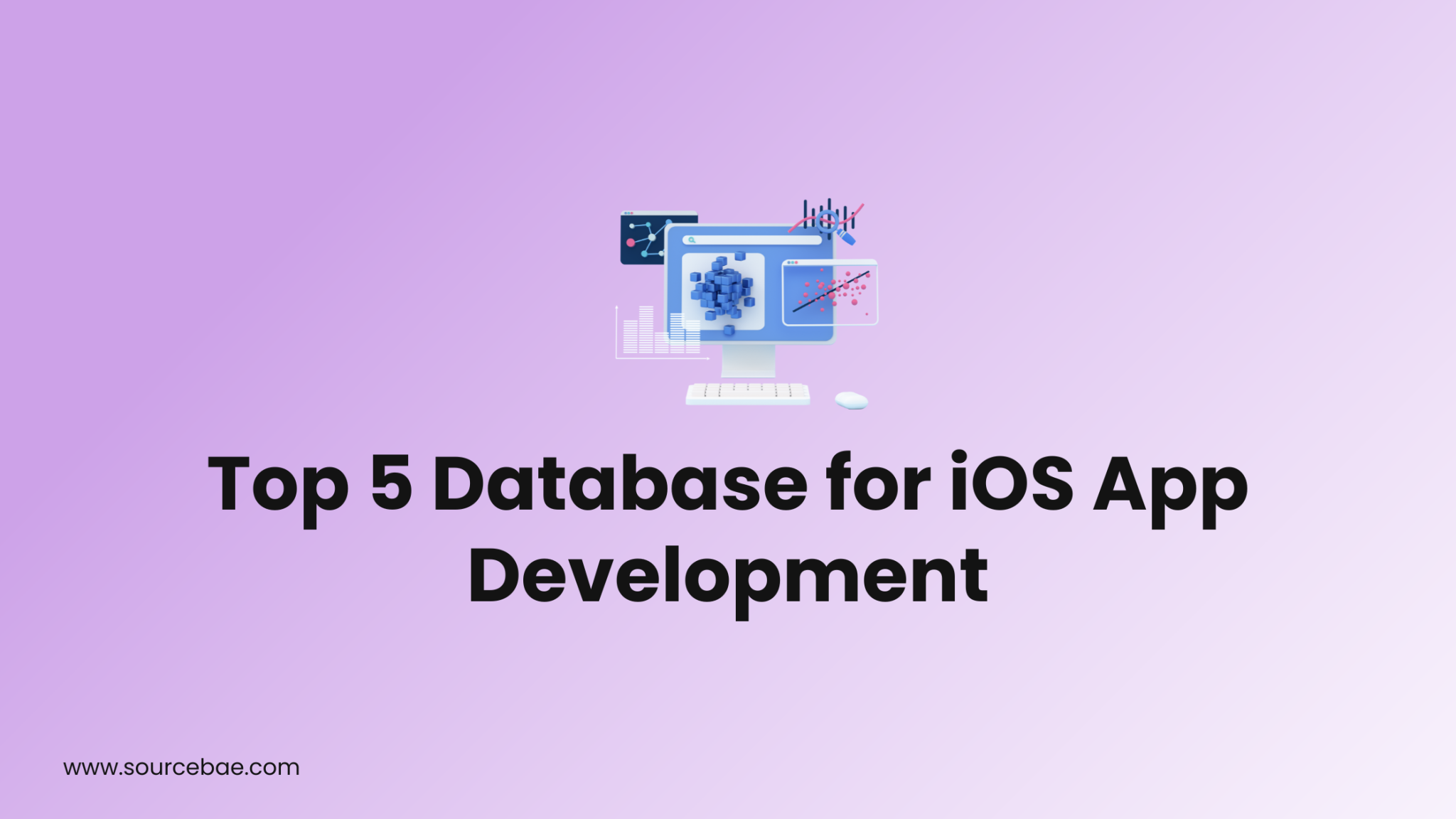 Top 5 Database for iOS App Development - SourceBae