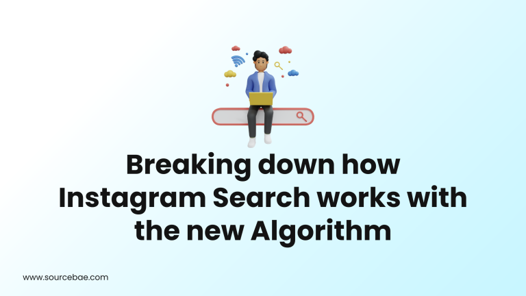 How Instagram Search Works With The New Algorithm Sourcebae