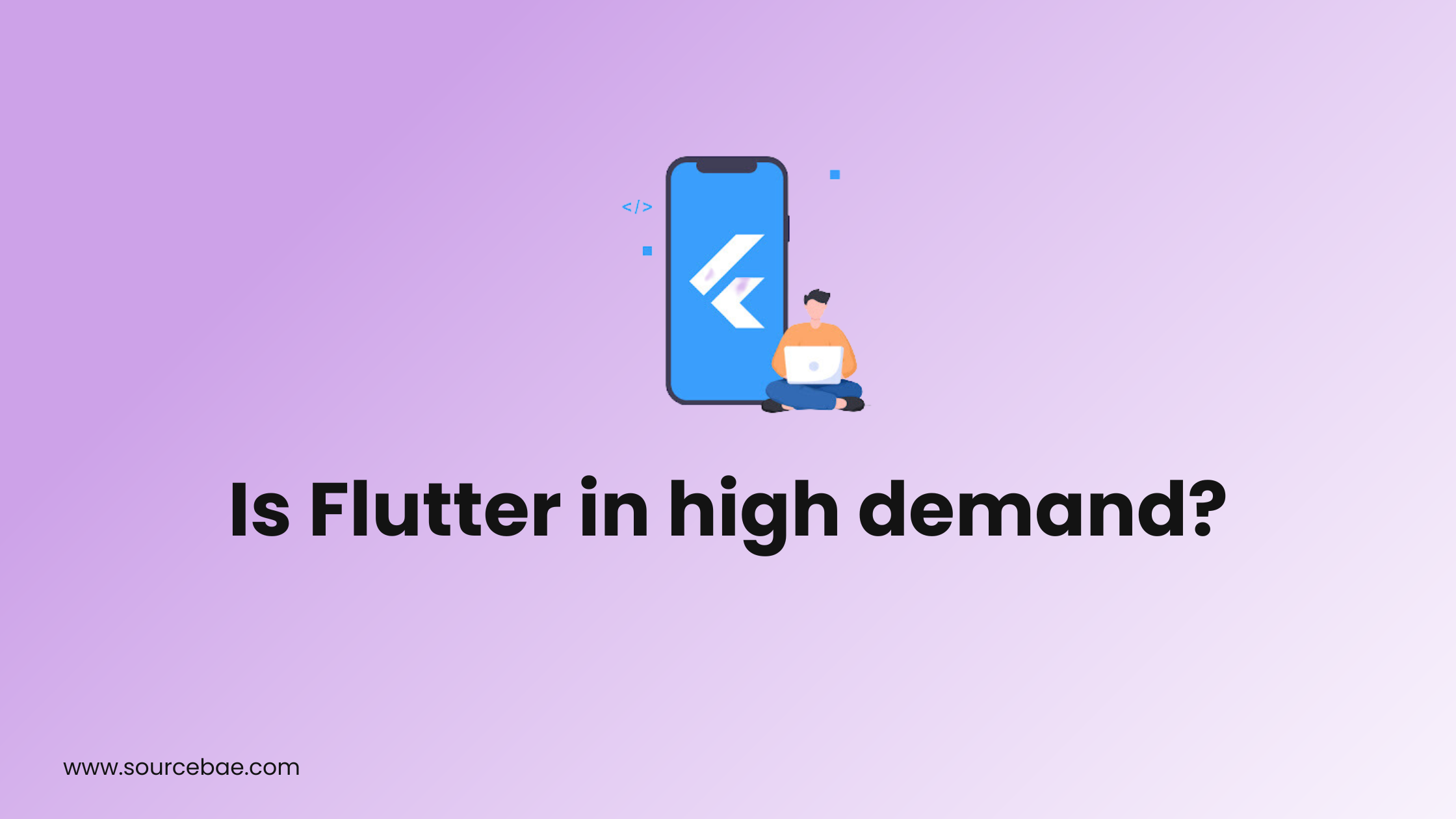 Is Flutter In High Demand SourceBae
