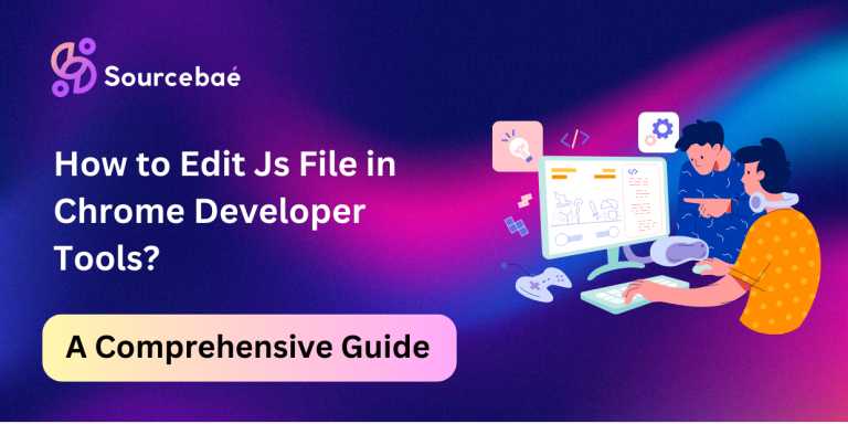 How To Edit Js File In Chrome Developer Tools Sourcebae