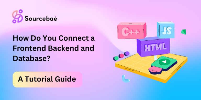 How Do You Connect a Frontend Backend and Database? - SourceBae