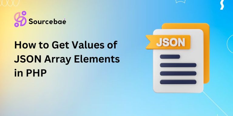 How to Get Values of JSON Array Elements in PHP - SourceBae