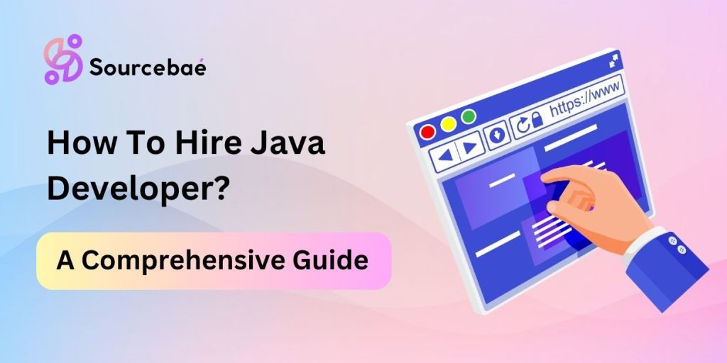 How To Hire Java Developer? - SourceBae