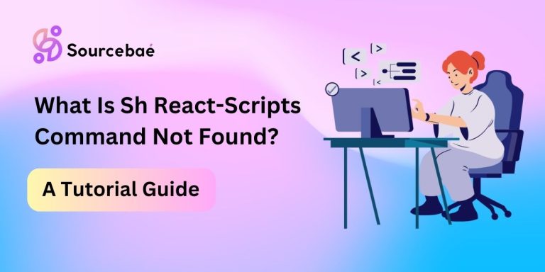 Sh React Scripts Command Not Found Sourcebae 3580