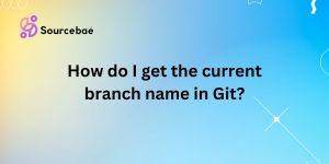 How do I get the current branch name in Git? - SourceBae